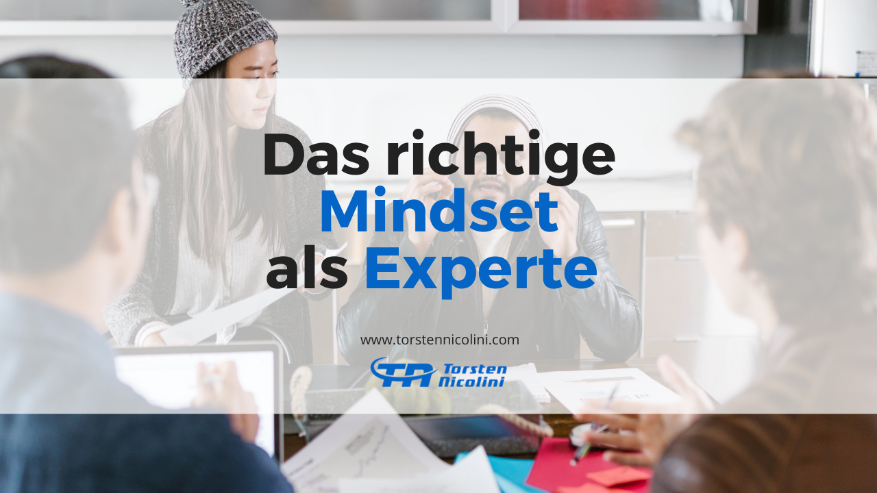 Kernthemen fokussieren: Das richtige Mindset als Experte