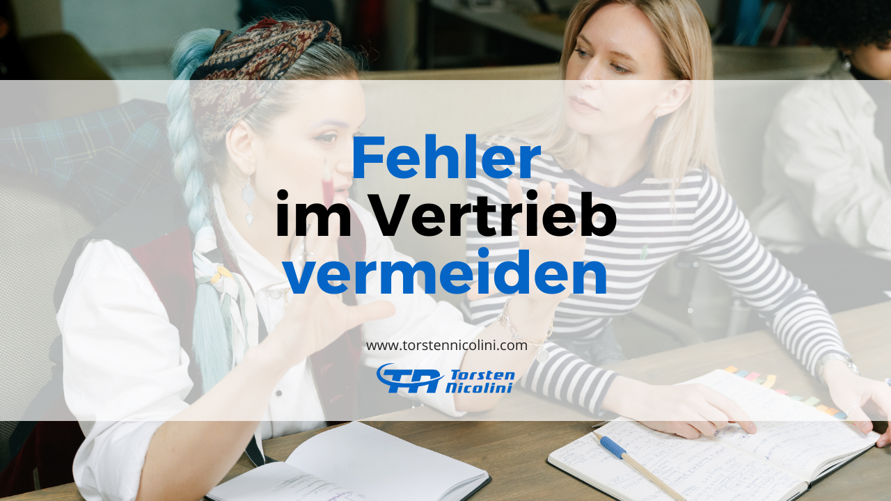 Die größten Fehler im Vertrieb und wie Du sie vermeiden kannst